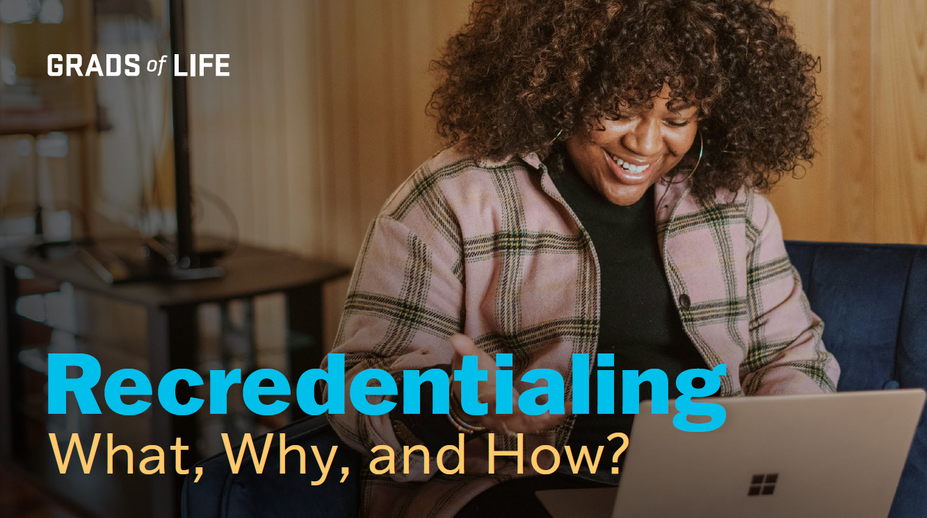 Recredentialing: What, Why and How? | Grads of Life